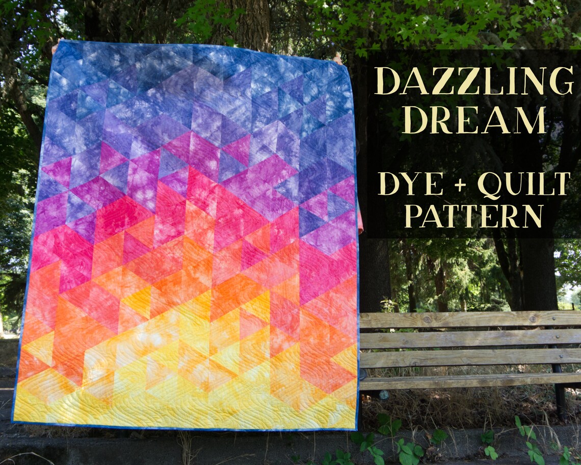 Dazzling Dream Dye Quilt PDF Pattern - Etsy