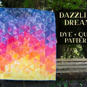 Dazzling Dream Dye + Quilt PDF Pattern - Etsy