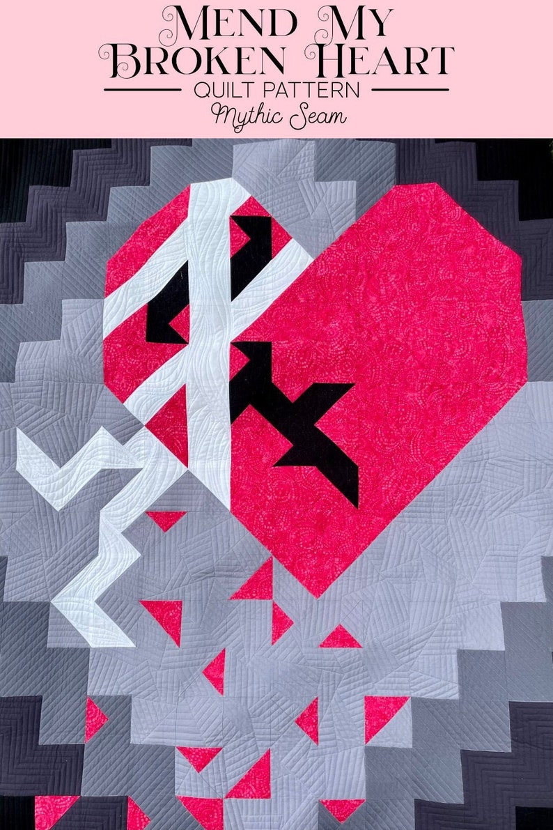 Mend My Broken Heart Quilt Pattern PDF - Etsy