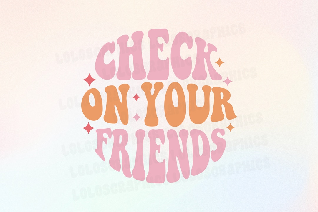 Check on Your Friends Mental Health PNG Design Mental Health PNG Design ...