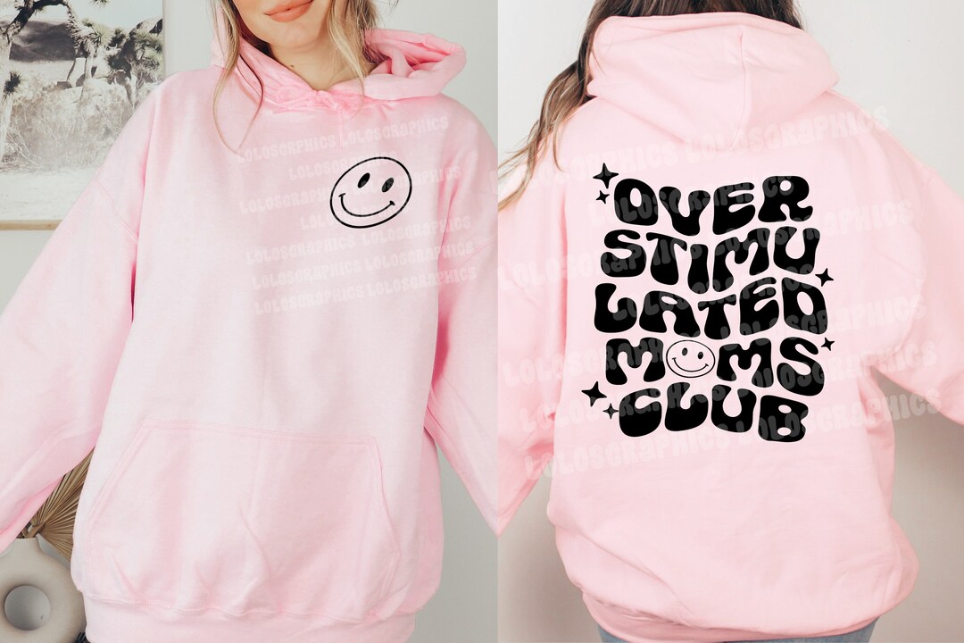 Overstimulated Moms Club Hoodie Design PNG Retro Wavy Quote Mom PNG ...