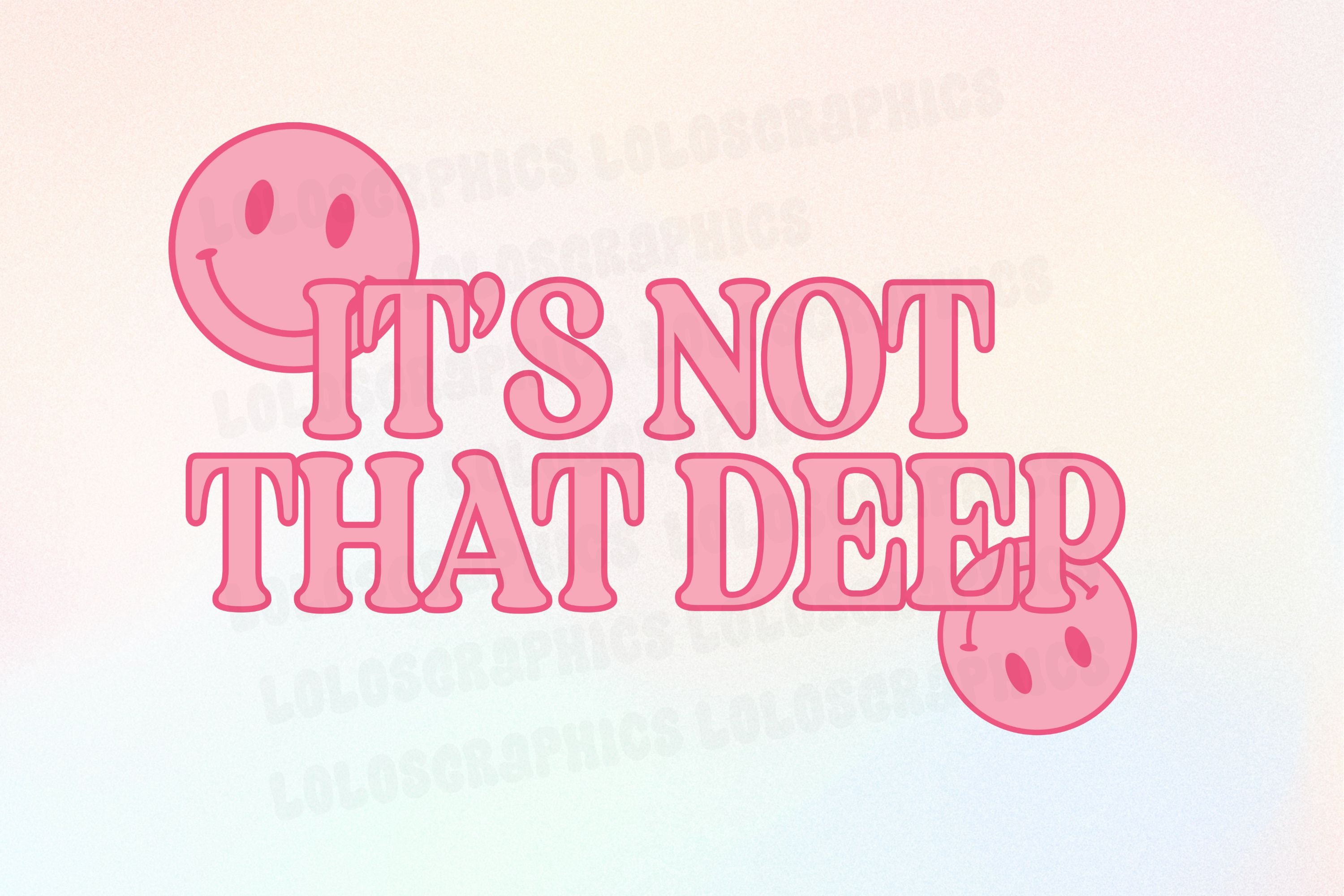 It's Not That Deep Smiley PNG Sublimation Smiley Design Hot Pink Smile ...