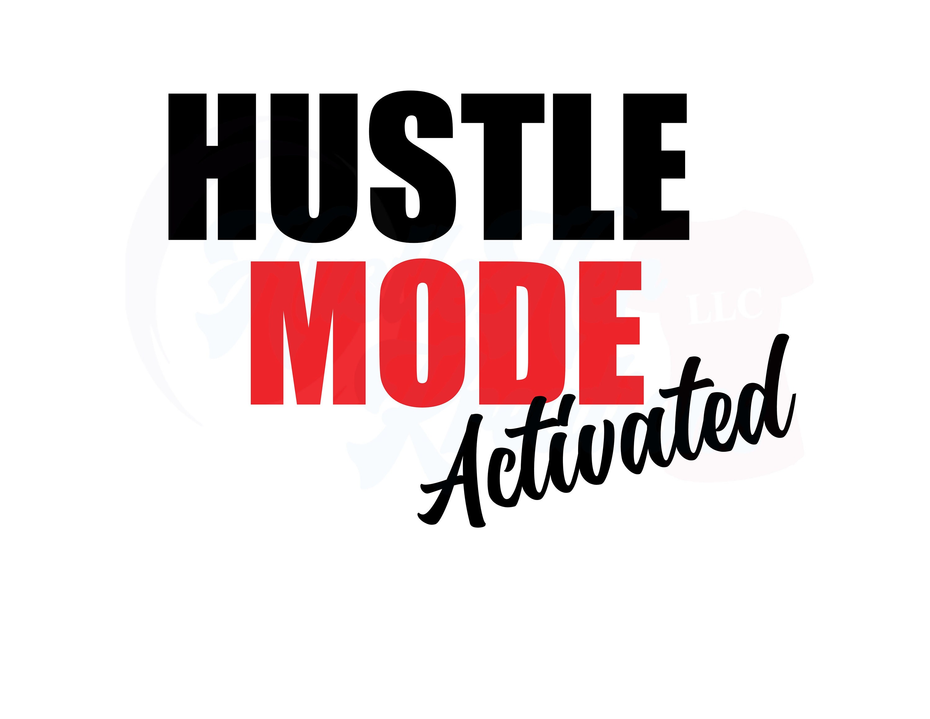 HHK Hustle Mode Activated SVG & PNG - Etsy