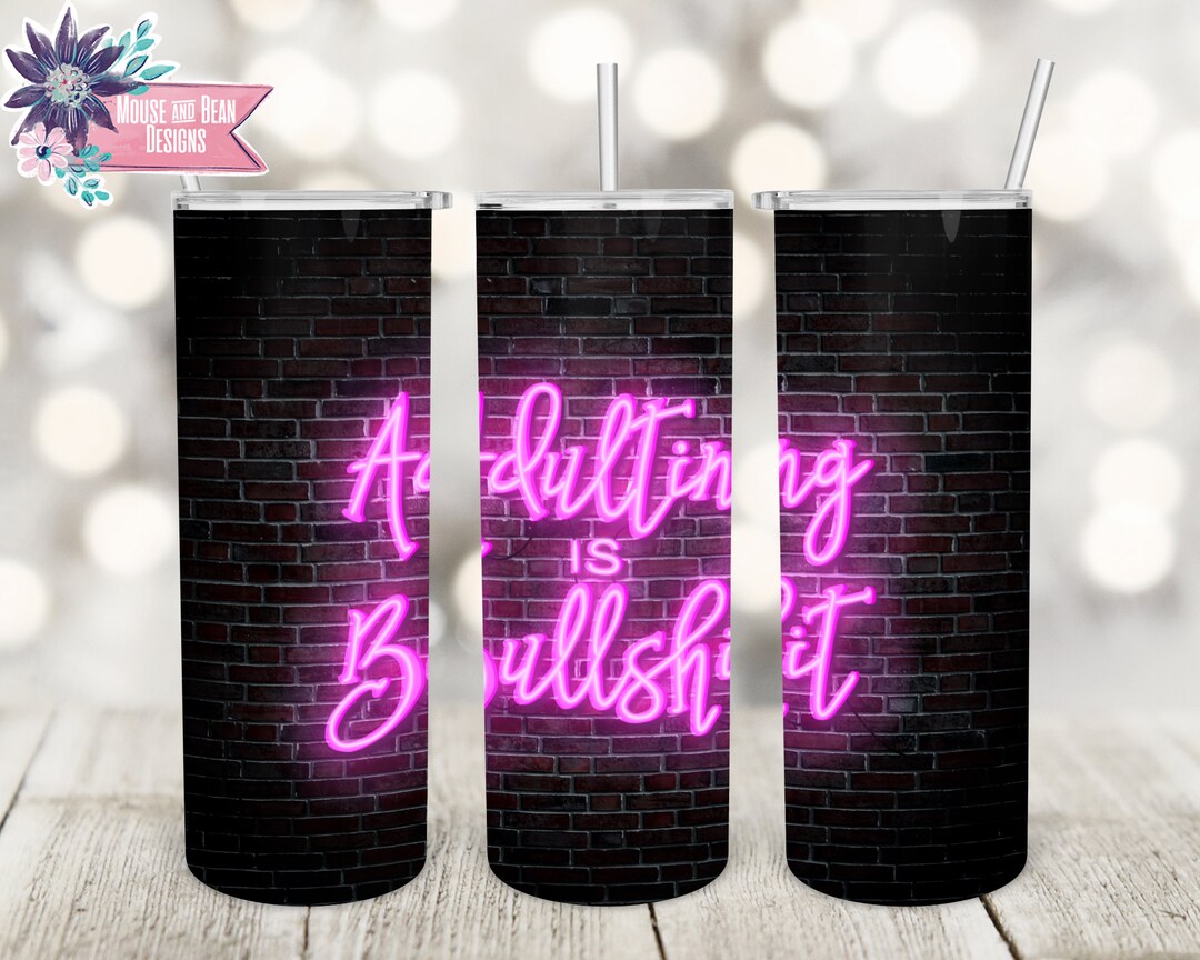 Adulting is Bullsit Tumbler Wrap - Etsy