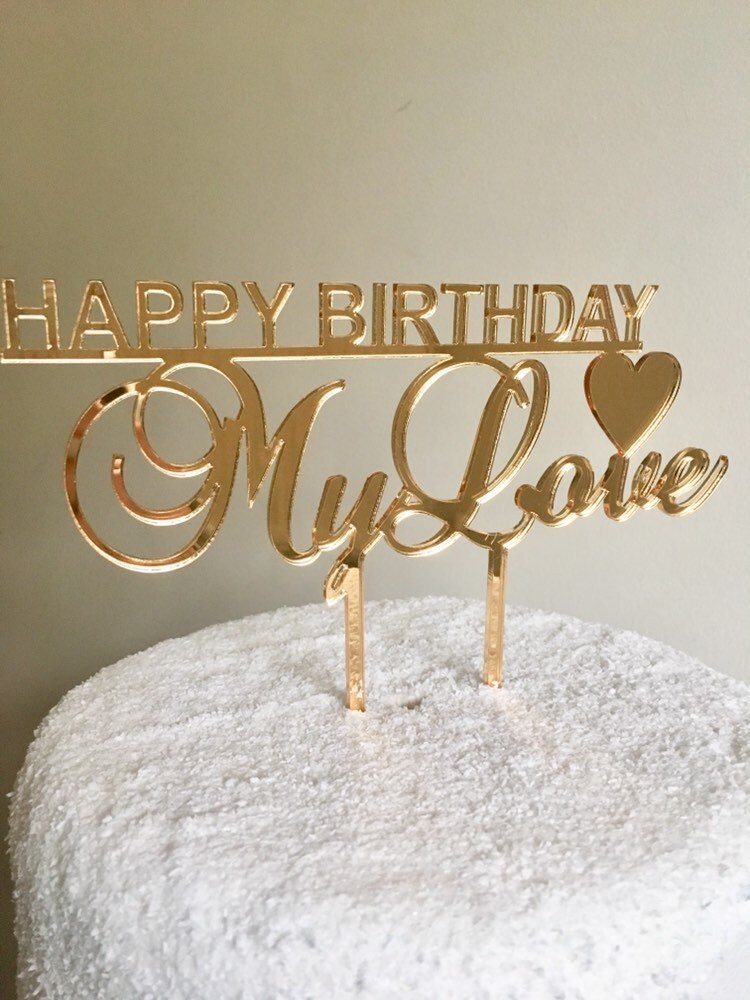 Happy Birthday My Love Cake