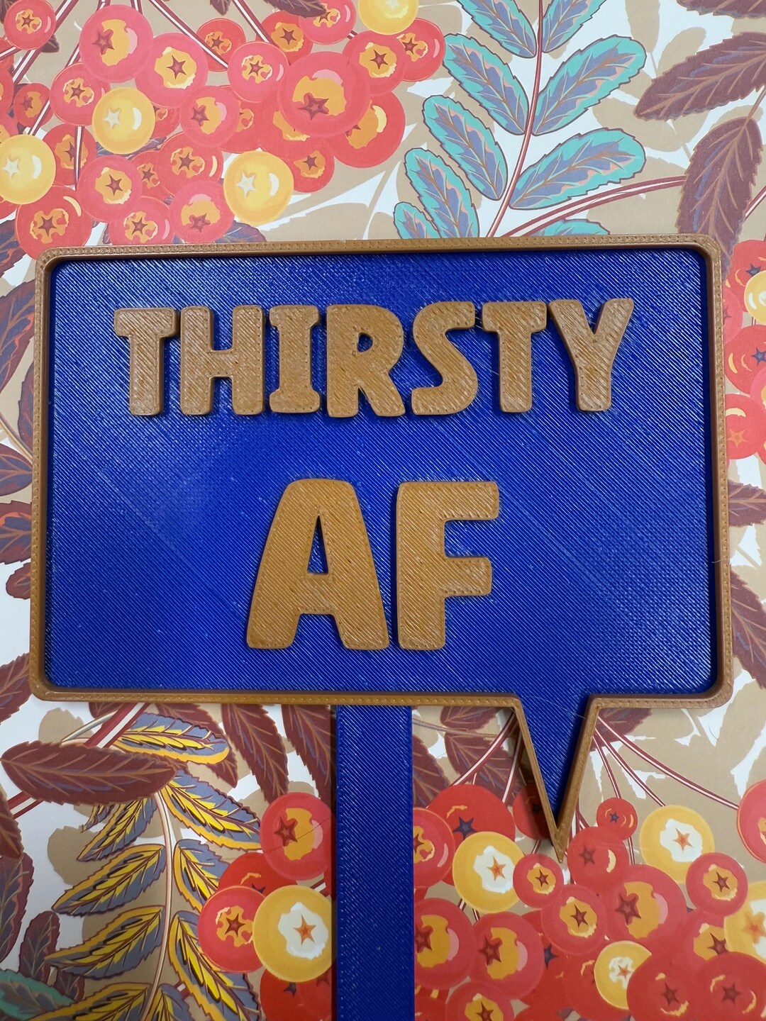 Thirsty AF 3D Printed Pot Pick - Fun Garden Marker & Plant Label - Etsy