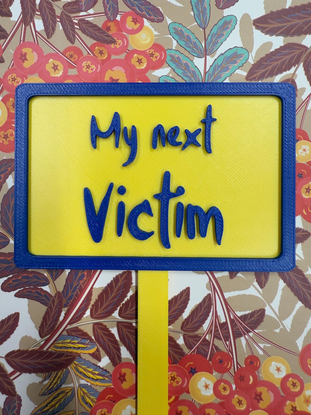 My Next Victim 3D Printed Pot Pick - Fun Garden Marker & Plant Label - Etsy