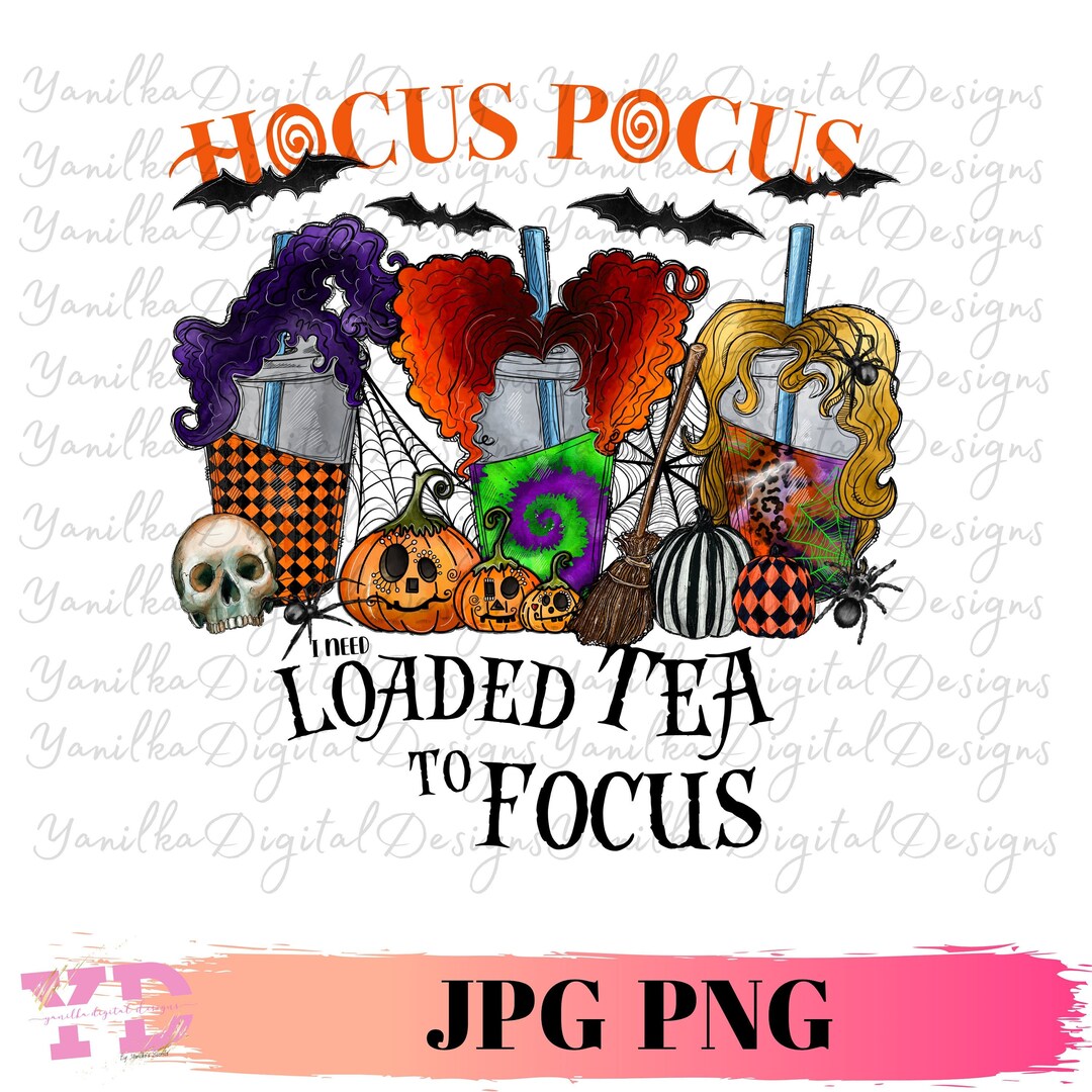Hocus Pocus I Need Loaded Tea to Focus - Etsy