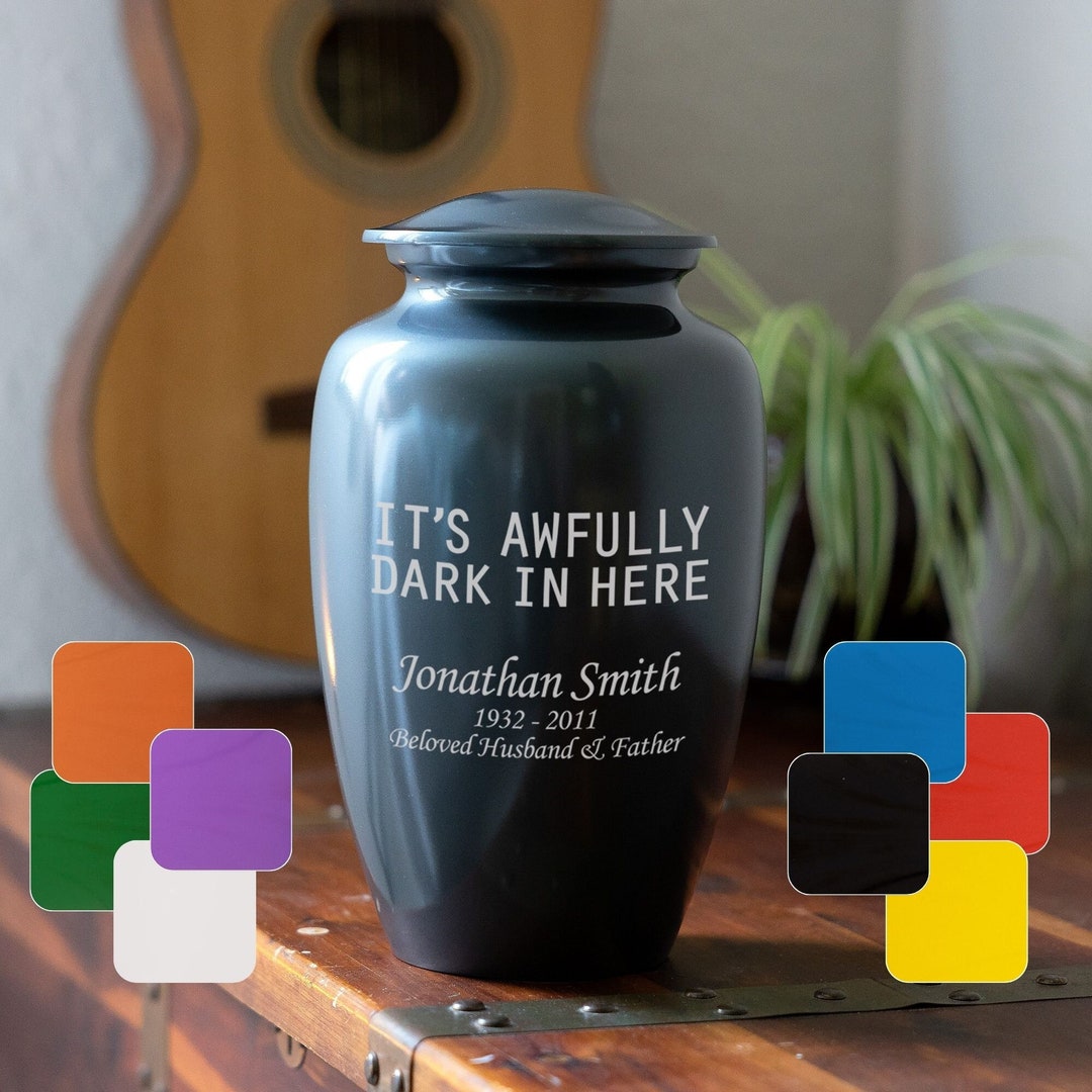 It's Awfully Dark in Here Engraved Classic Cremation Urn, Urn for Human ...