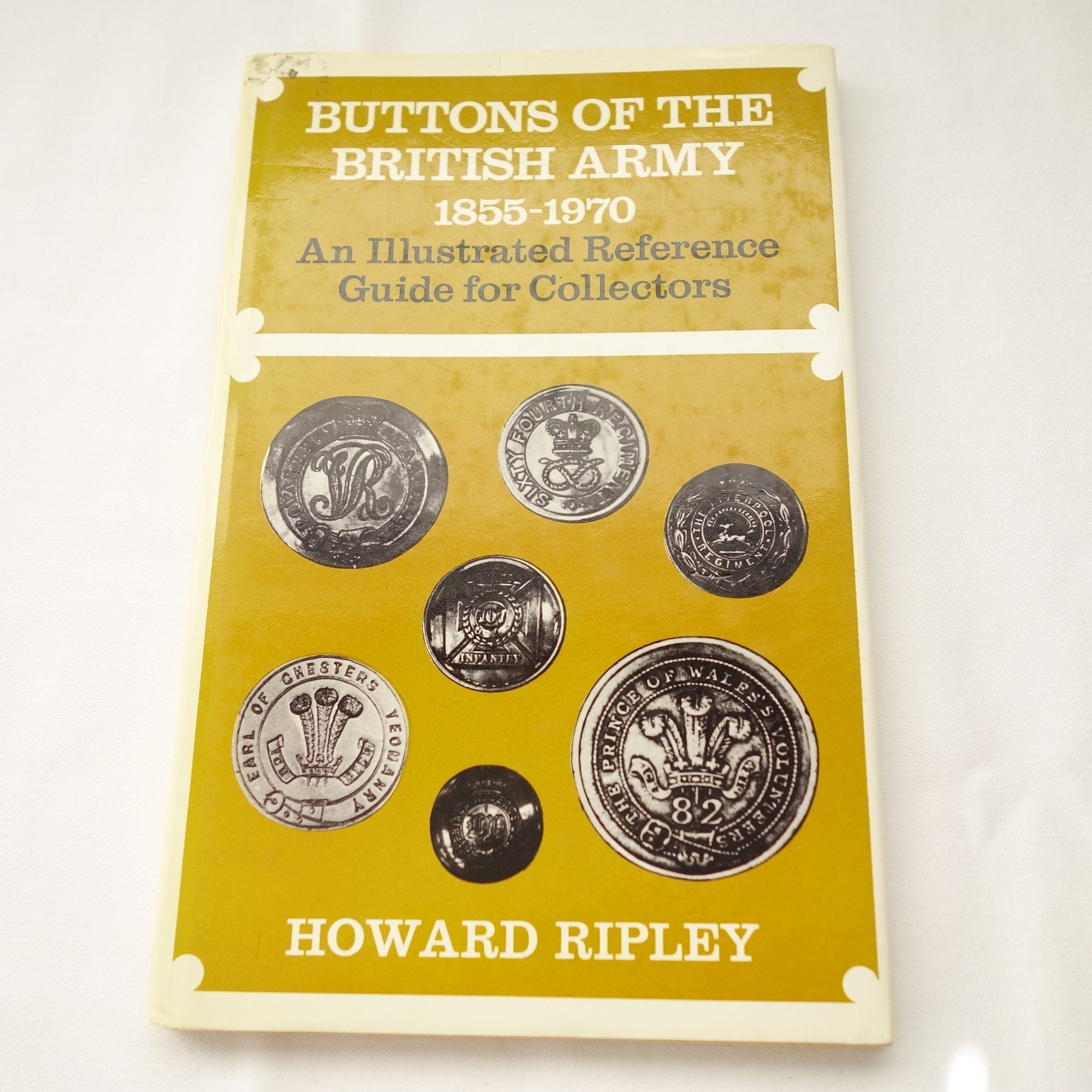 Buttons of the British Army 1855-1970 Howard Ripley Military Button ...