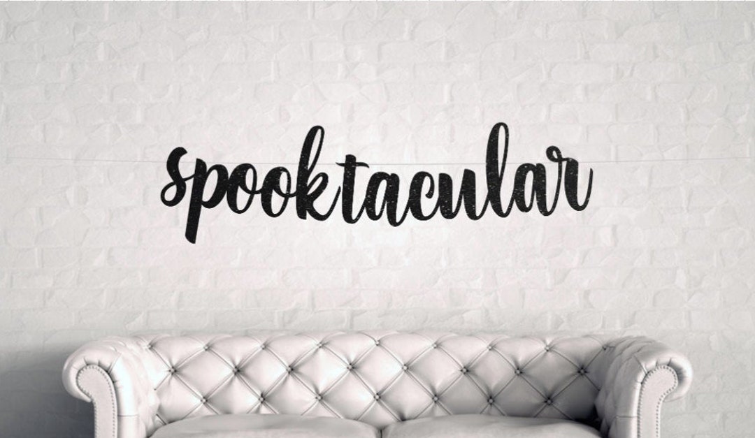 Halloween Banner, Spooktacular Banner, Halloween Party, Halloween Decor ...