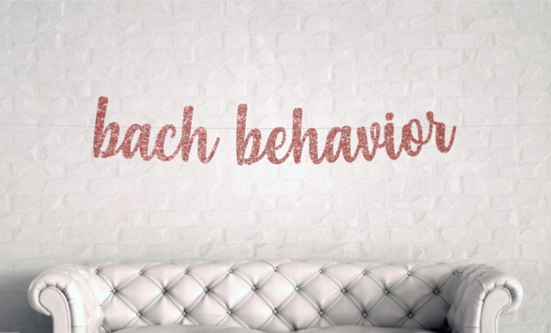 Bach Behavior Banner, Bachelorette Banner, Bachelorette Party ...