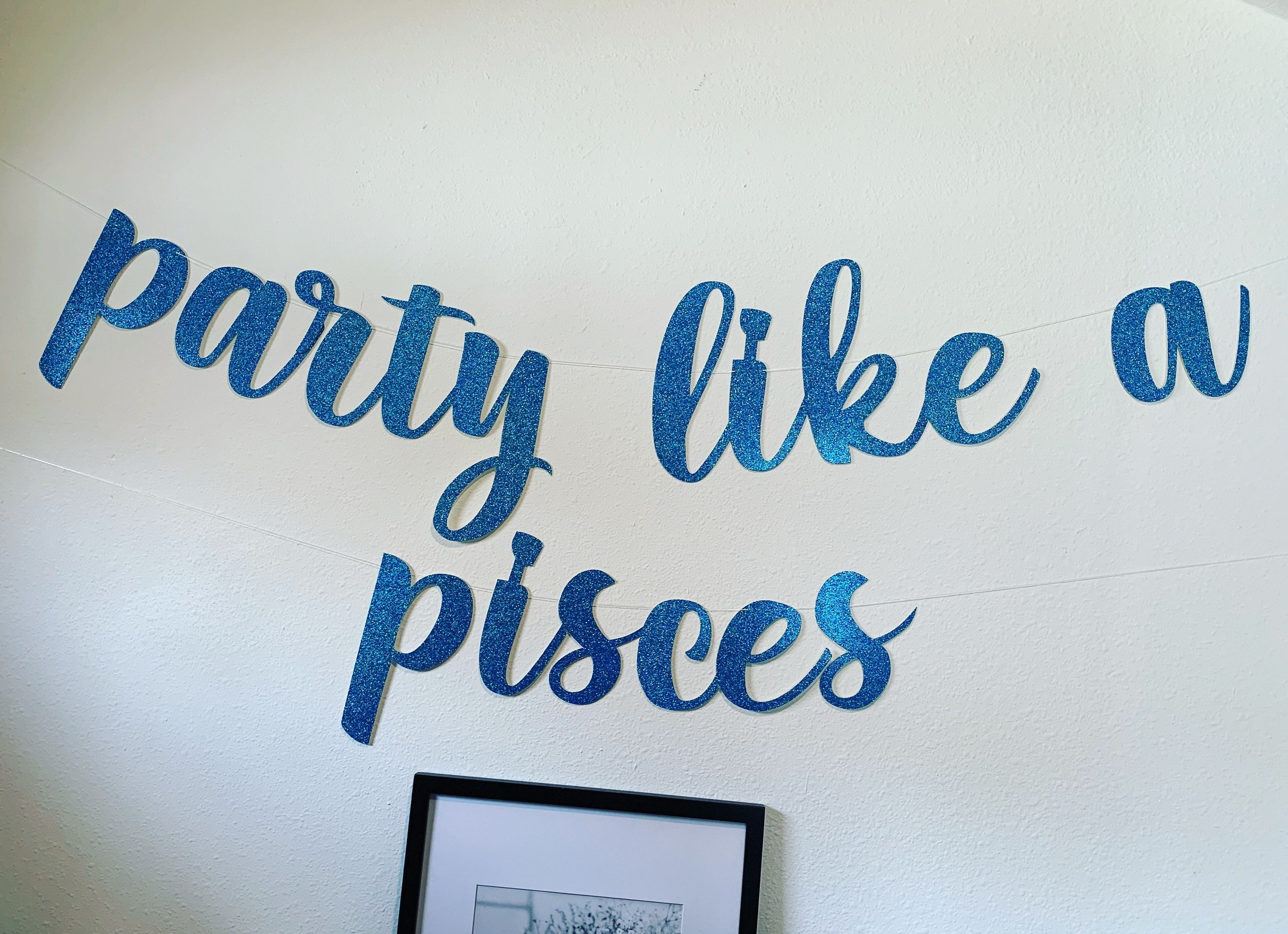 Party Like a Pisces Banner Pisces Season Birthday Adult - Etsy
