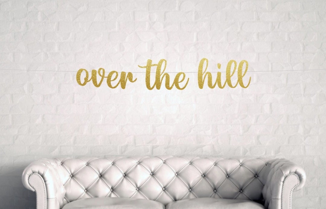 Over the Hill Banner, Birthday Banner, Birthday Sign, 30th Birthday ...