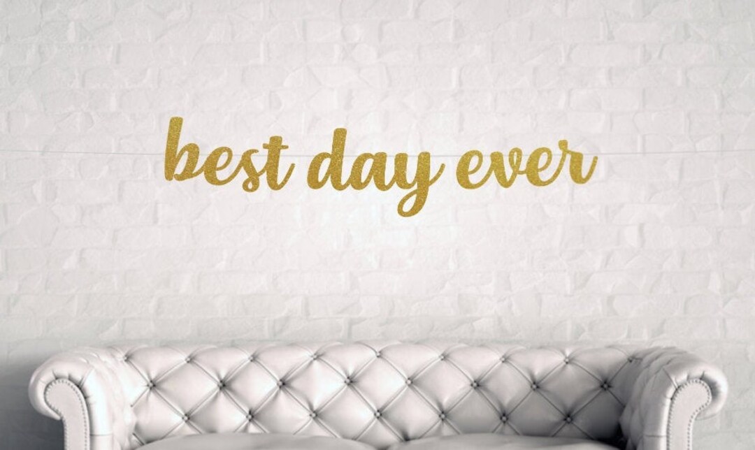 Best Day Ever Banner, Wedding Decorations, Rehearsal Dinner Sign - Etsy