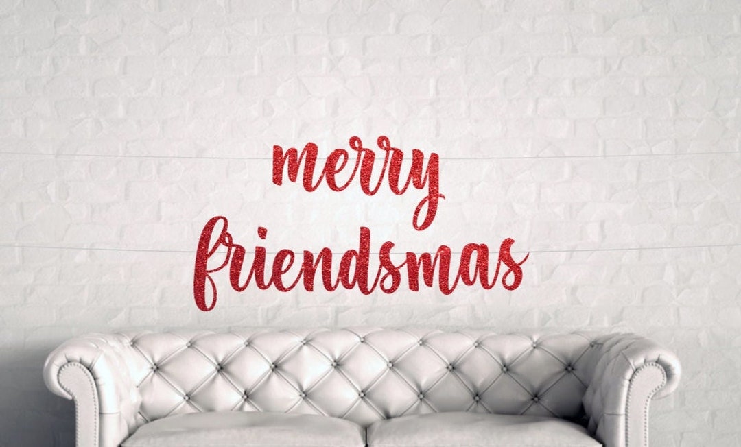 Merry Friendsmas Banner | Christmas Party Decorations | Friendmas Party ...