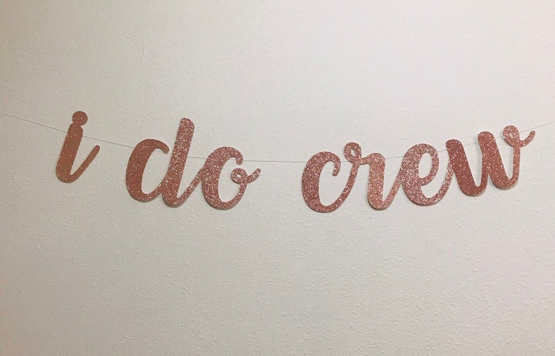 I Do Crew I Do Crew Banner Bachelorette Banner Bridal - Etsy
