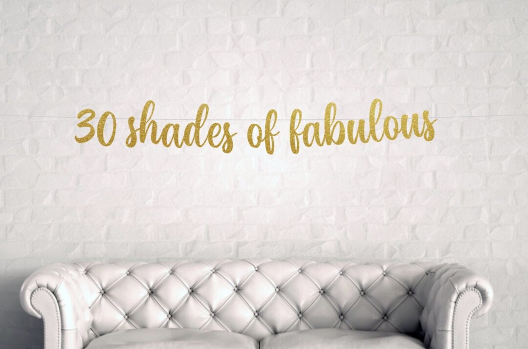 30th Birthday Decorations, 30 Shades of Fabulous Banner, 30th Birthday ...