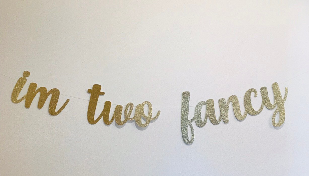 I'm Two Fancy Banner, Gold Glitter Banner, Gold Party Decor, Second ...