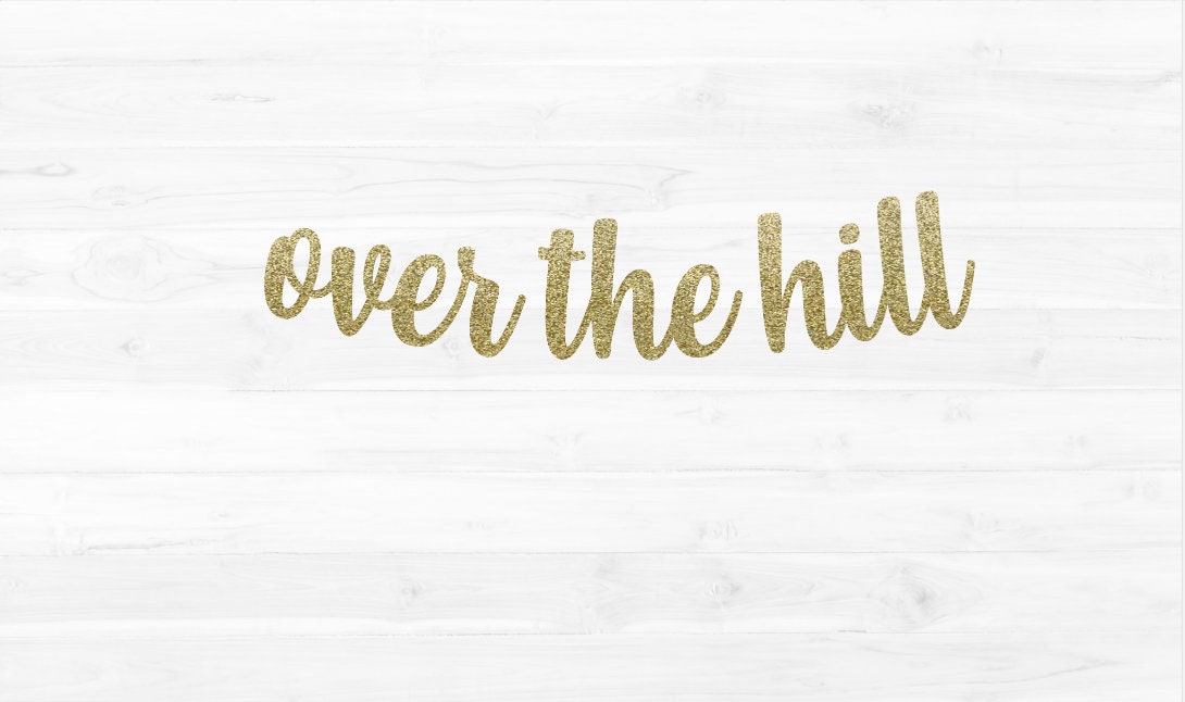 Over the Hill Banner Birthday Banner Birthday Sign 30th | Etsy