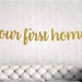 Housewarming Banner, Housewarming First Home, Our First Home Banner ...