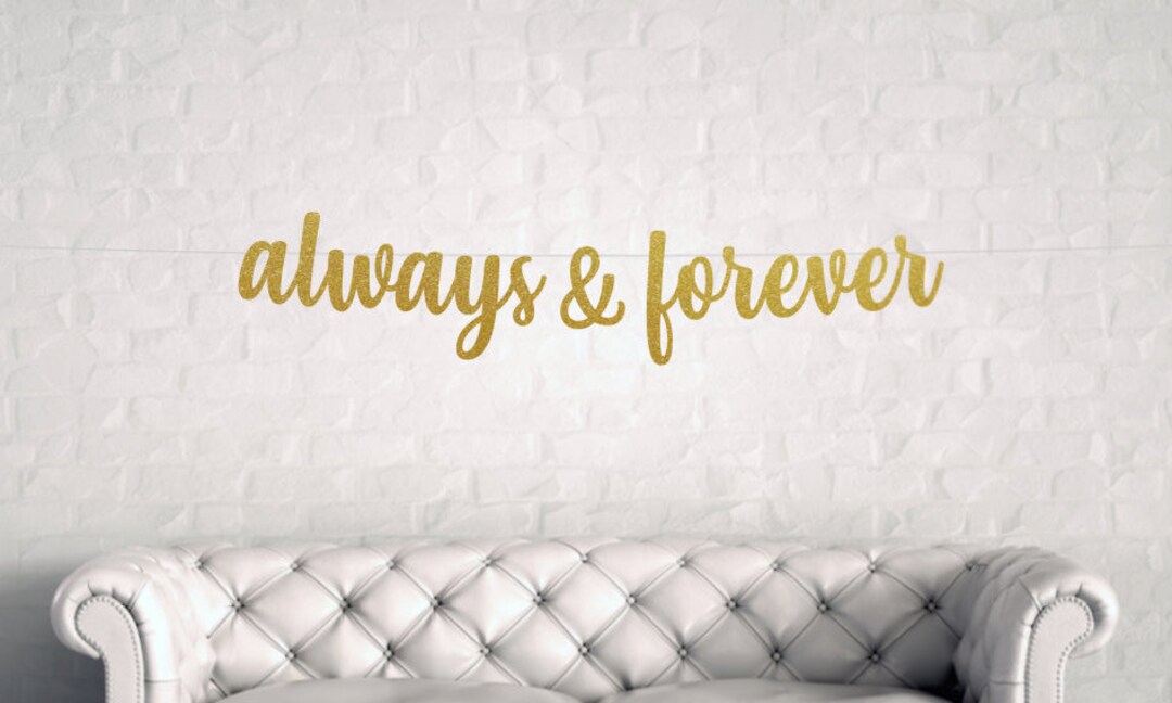 Always and Forever DIY Banner, Wedding Banner, Anniversary Decorations ...