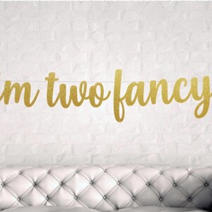 I'm Two Fancy Banner, Gold Glitter Banner, Gold Party Decor, Second ...