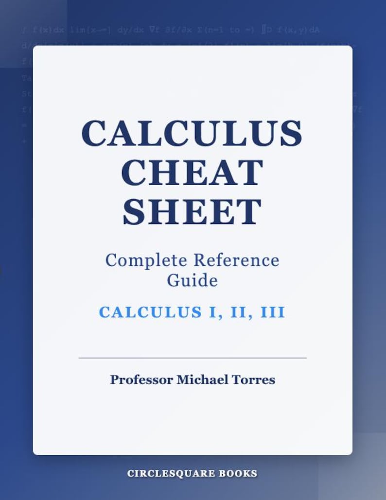 Calculus Cheat Sheet PDF | Complete Guide Calculus 1 2 3 | Study Guide Formulas | Exam Prep ...