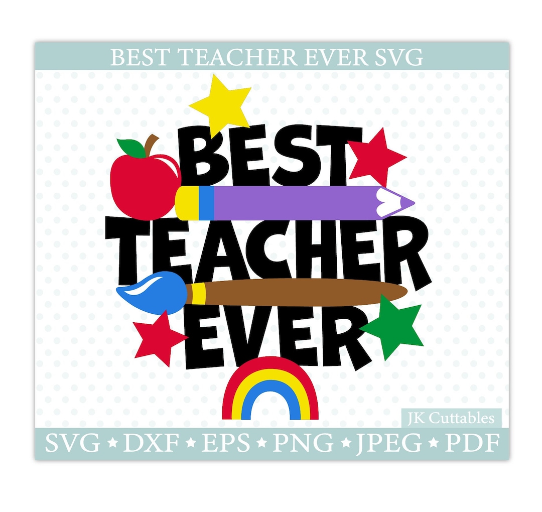 Teacher Svg, Best Teacher Ever Svg, Thank You Teacher, Teacher ...