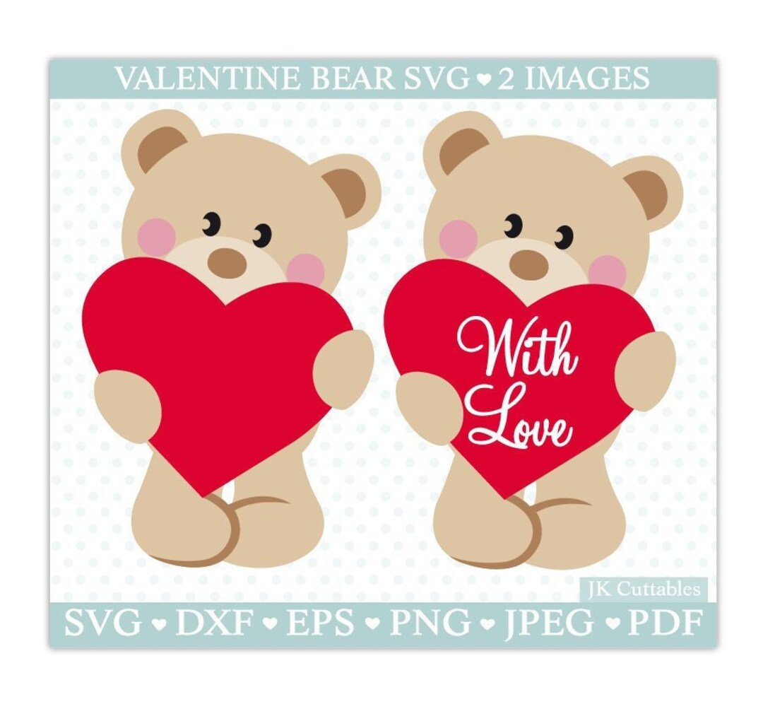 Valentine SVG, Valentine Bear SVG, Valentine Cut Files, Cute Bear Svg ...