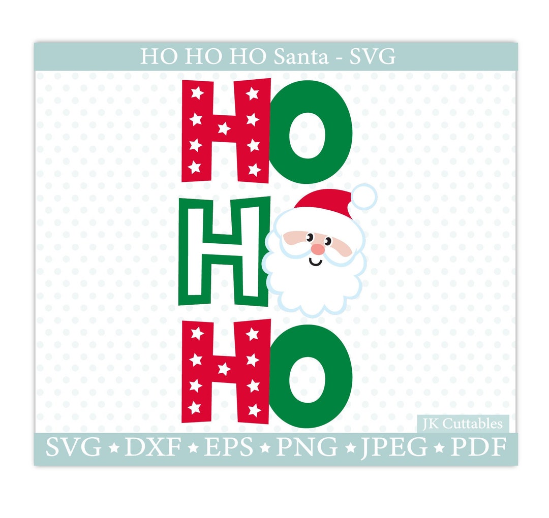 Christmas SVG, Santa SVG, Ho Ho Ho Svg, Christmas Clipart, Christmas ...