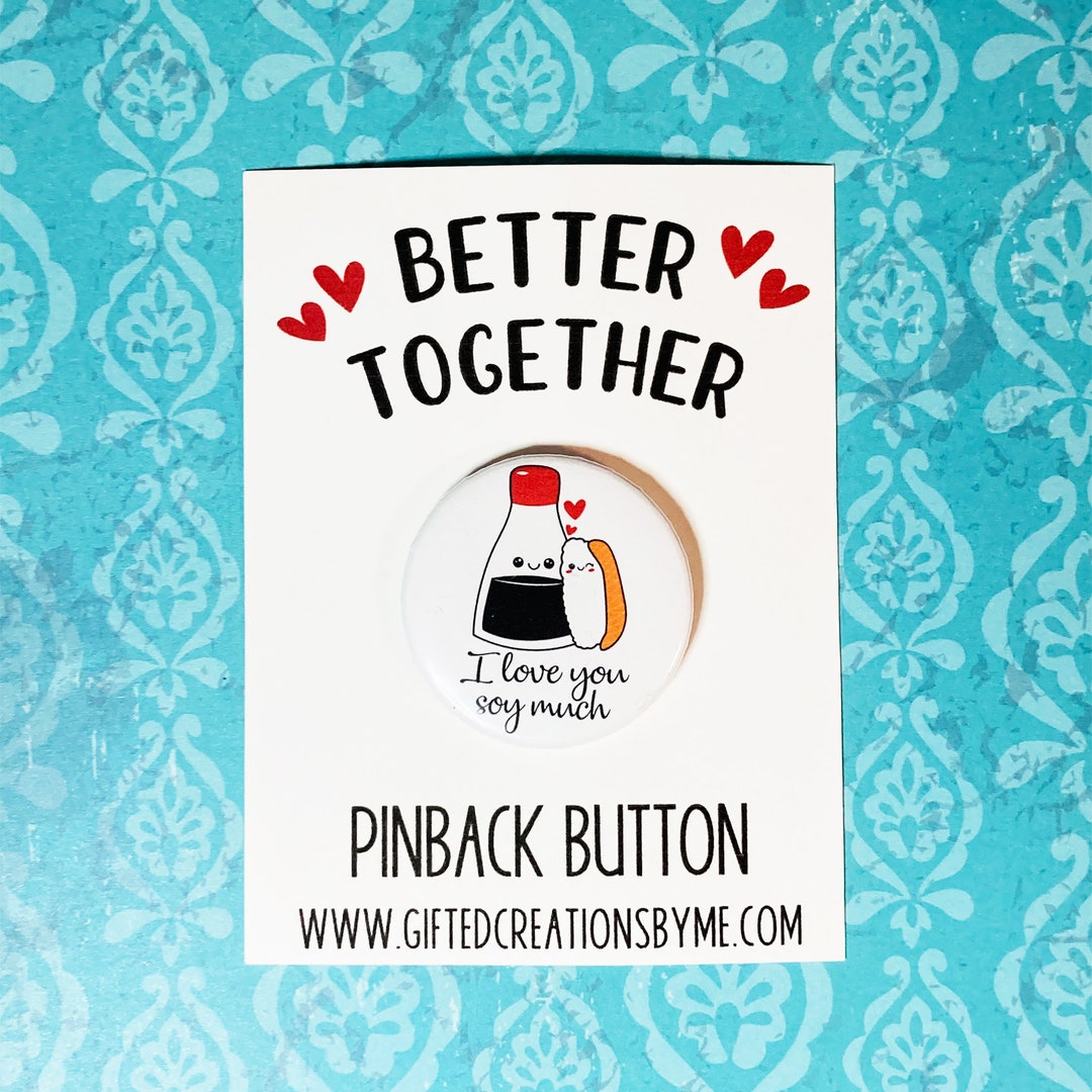 Valentine Food Pun, I Love You Soy Much Pinback Button, Valentine's Day ...