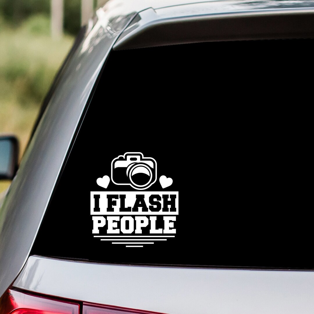I Flash People Photographer Vinyl Decal Sticker - Etsy