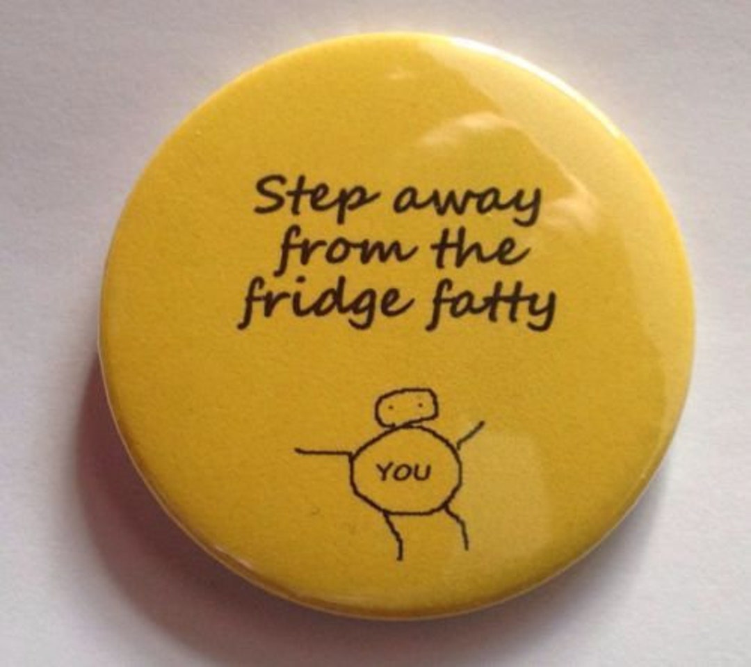 Step Away From the Fridge Fatty Funny Fridge Magnet - Etsy