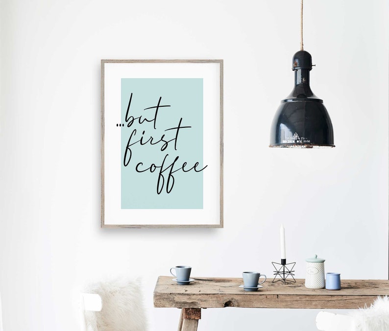 But First Coffee Print, Kitchen Wall Art Prints, Coffee Print - Etsy UK