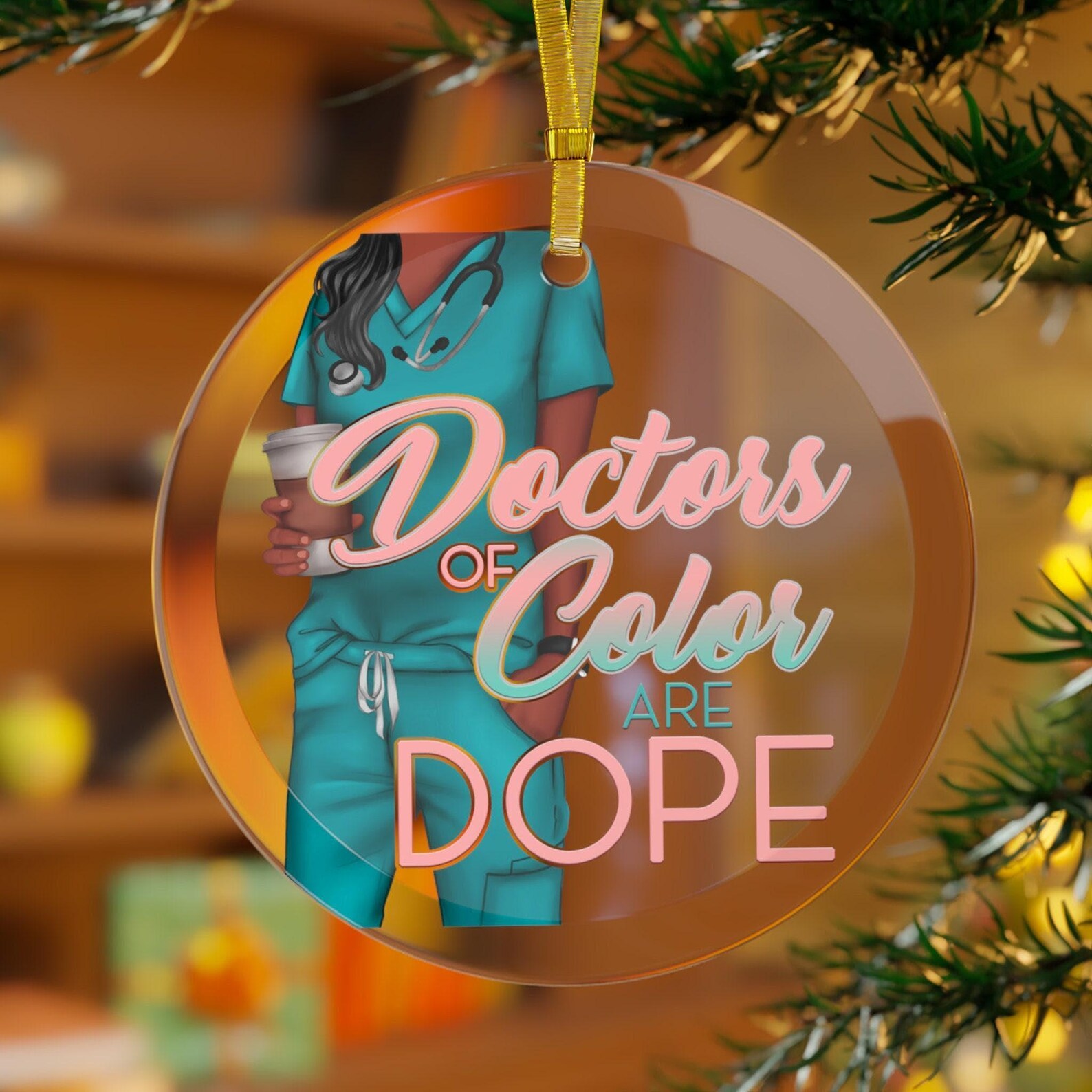 Doctors of Color Are Dope Ornament, BIPOC, Latina Doctor, Indian Doctor ...