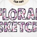 Floral Sketch Letters PNG With Doodle Outline, Flower Font SVG, Clipart ...