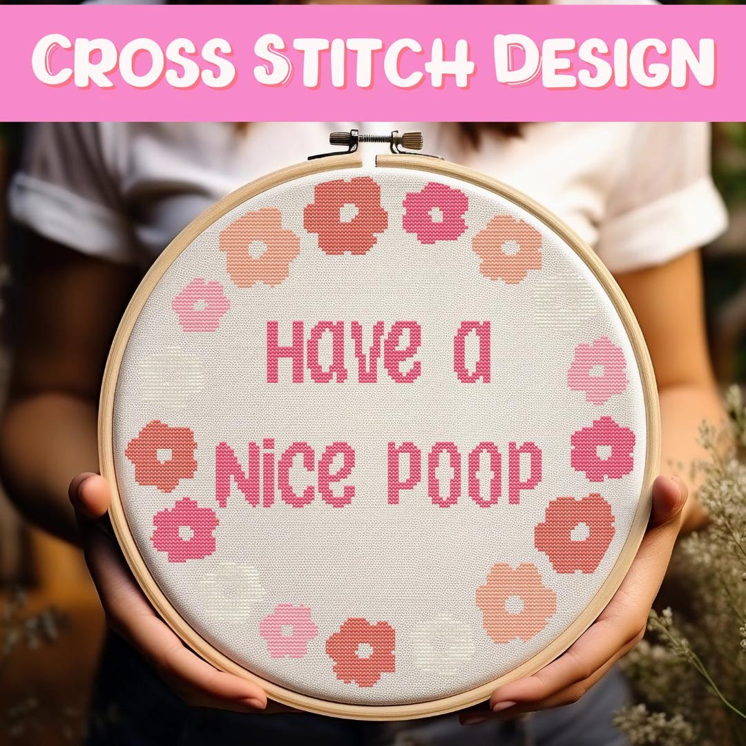 Have A Nice Poop Cross Stitch Pattern PDF - Digital Download - Funny ...