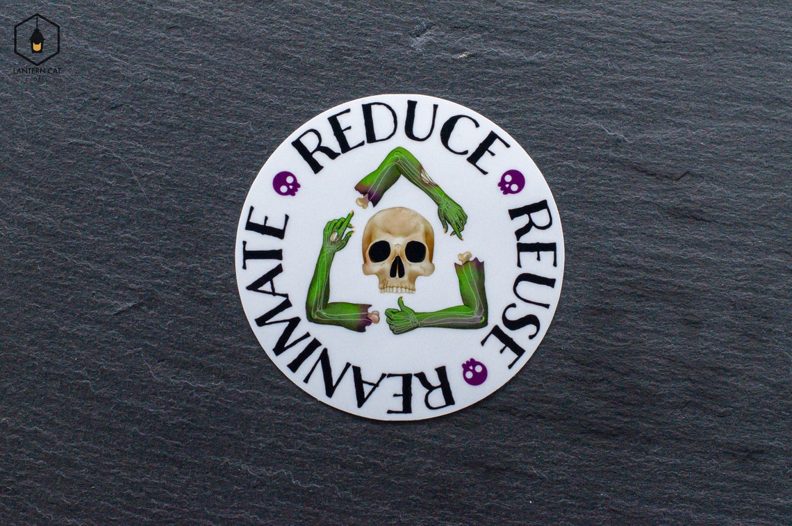Reduce Reuse Reanimate Vinyl Sticker Necromancer - Etsy