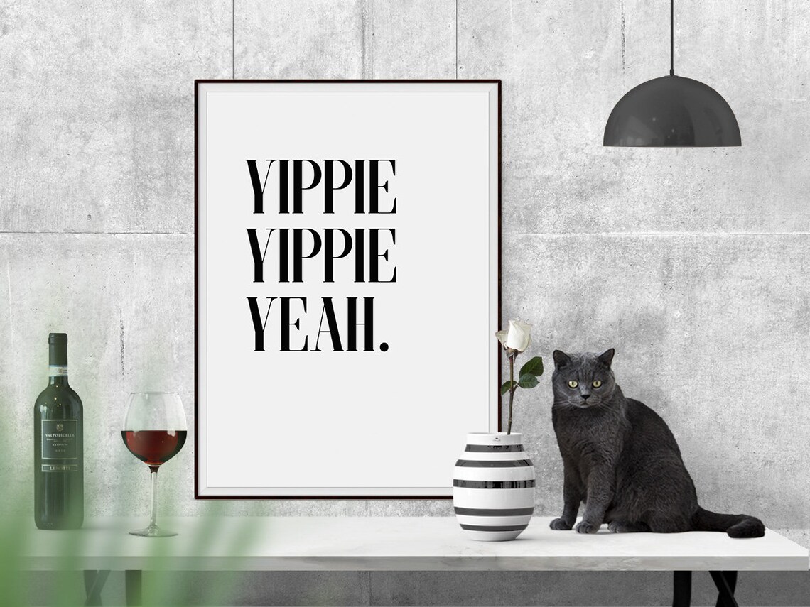 Poster / Kunstdruck YIPPIE YIPPIE YEAH Artprint | Etsy
