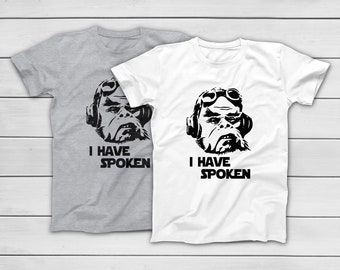 I Have Spoken Shirt - Etsy