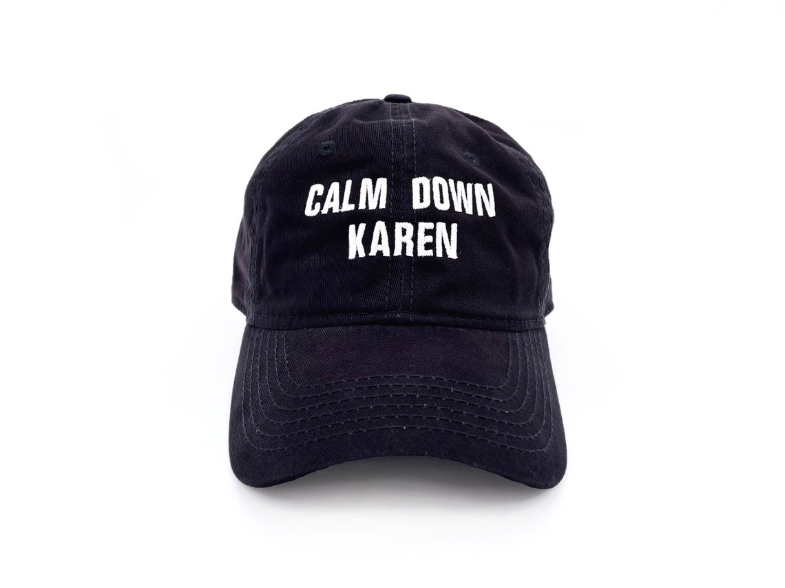 Calm Down Karen Embroidered Hat Adjustable Cap - Etsy