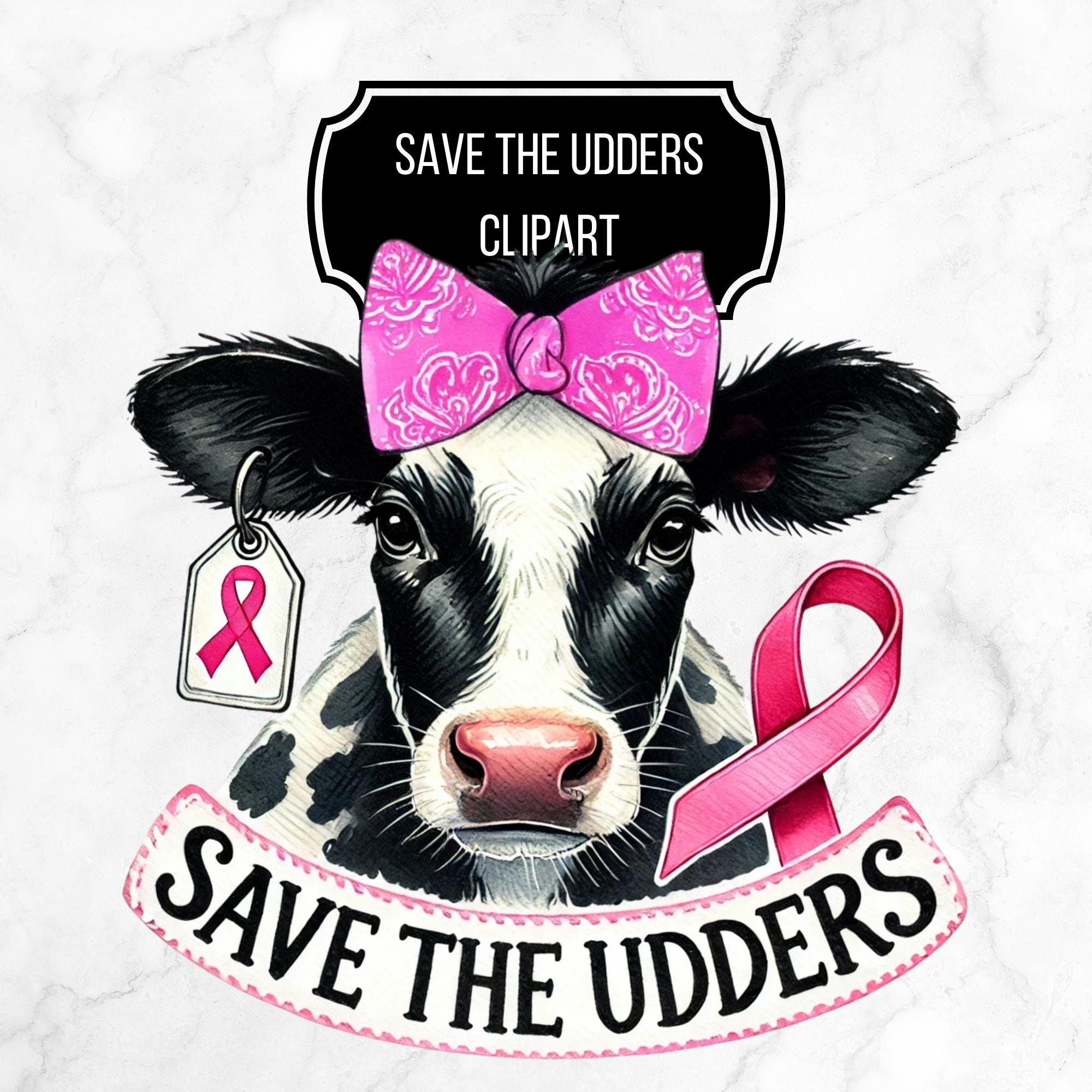 Save the Udders PNG, Breast Cancer Awareness PNG, Cancer PNG, Cow Png ...