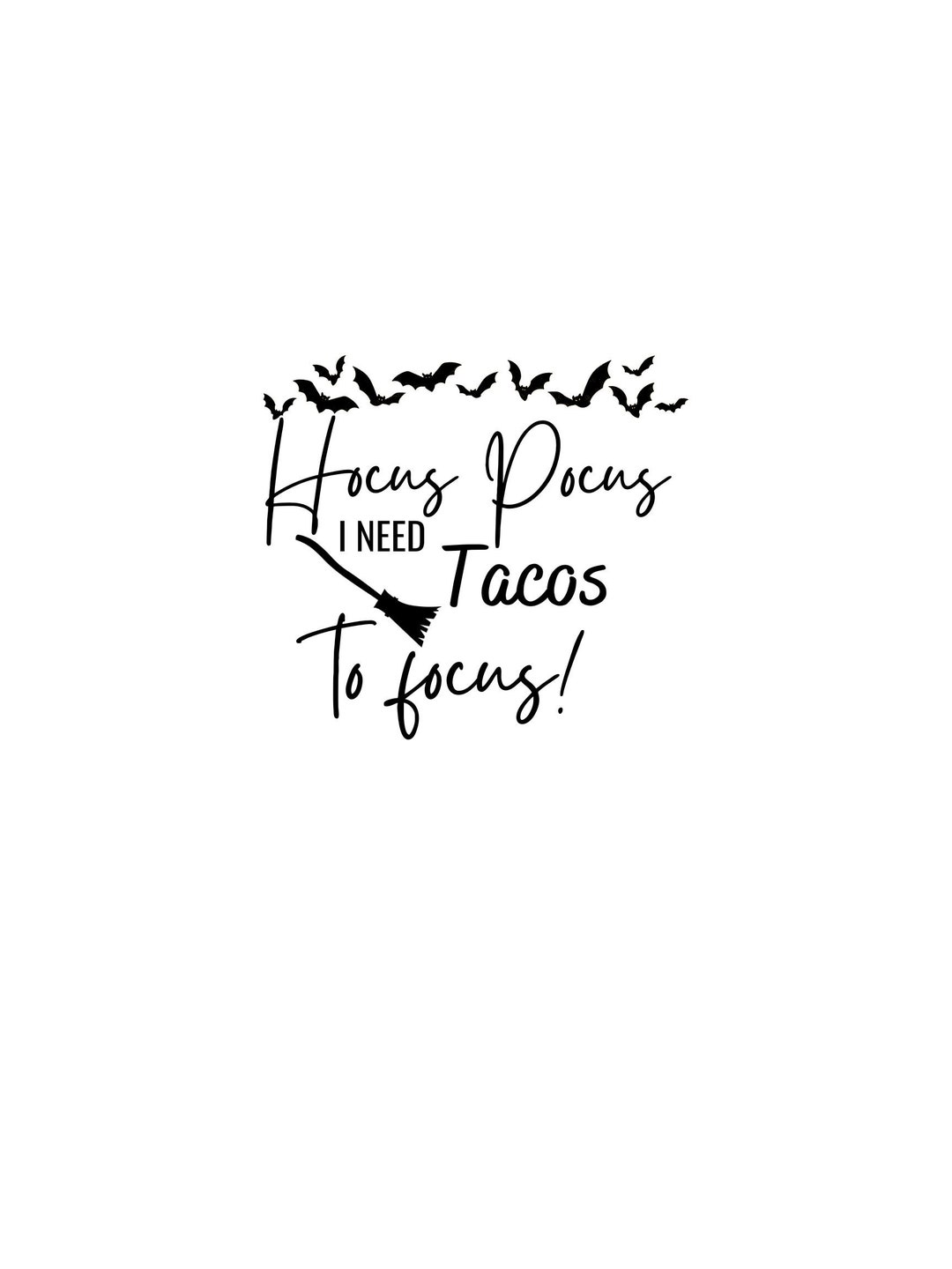 Hocus Pocus I Need Tacos to Focus - Etsy