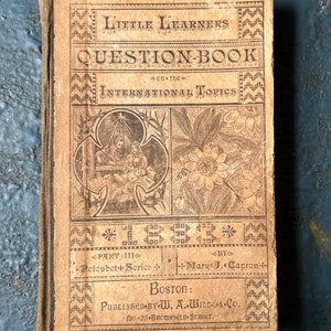 1883 SCHOOL BOOK 1883 Little Learners Question Book on International ...