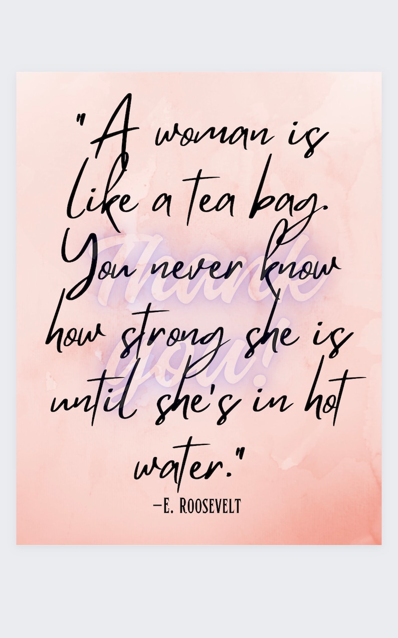 A Woman is Like a Tea Bag Digital Print - Etsy