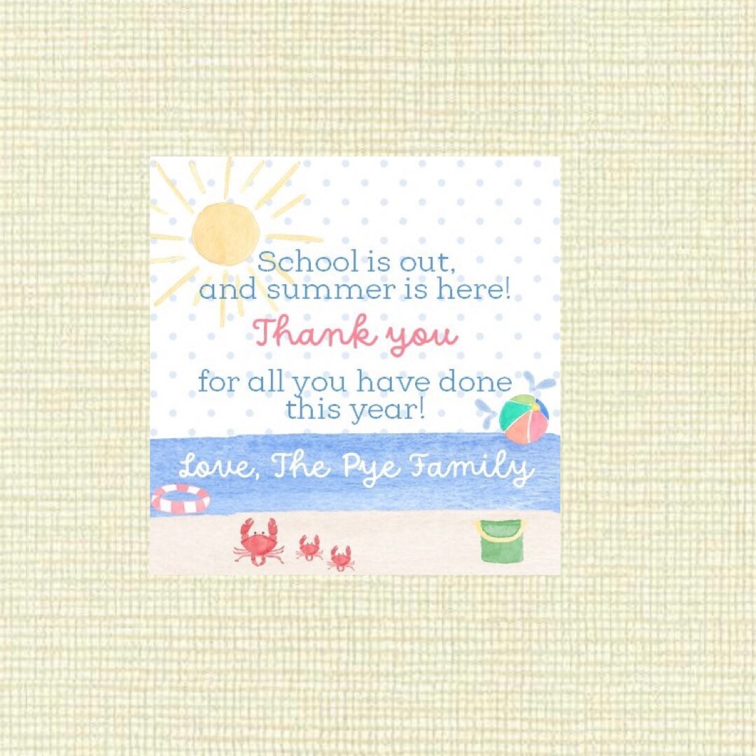 School is Out and Summer is Here, Thank You for All You Have Done This ...