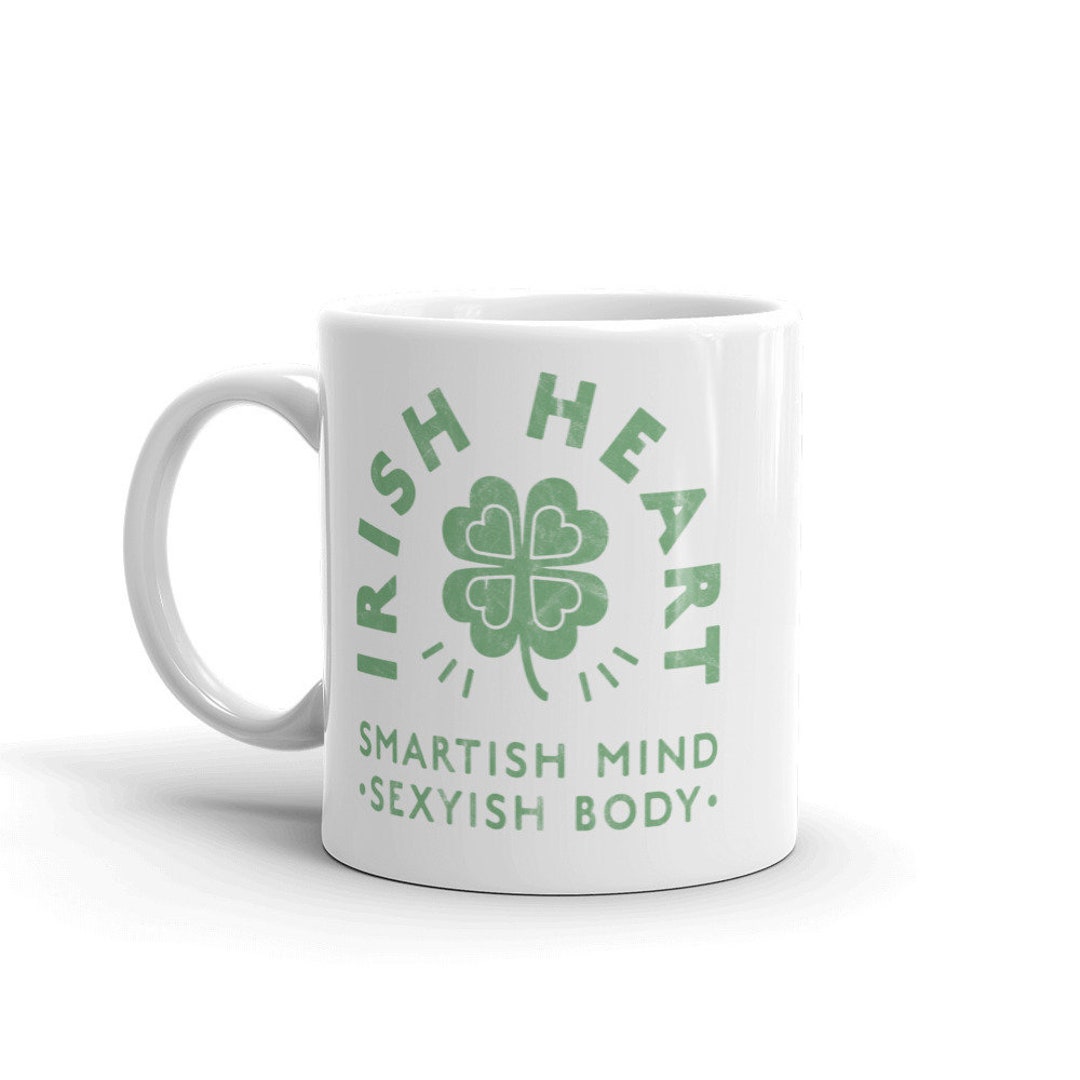 Funny Irish Mug / Irish Heart Mug / Mug for Irish Guy / Gift for Irish ...