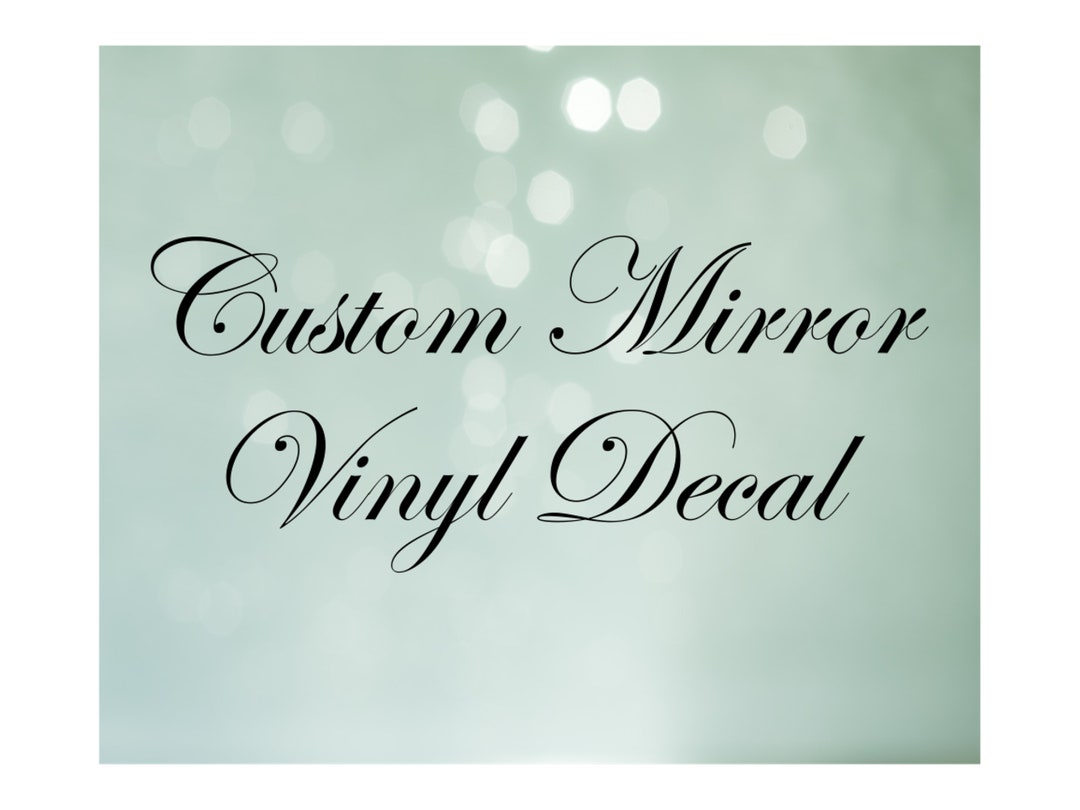 Custom Mirror Decal Sticker, Custom Vinyl Decal, Custom Vinyl Sticker ...