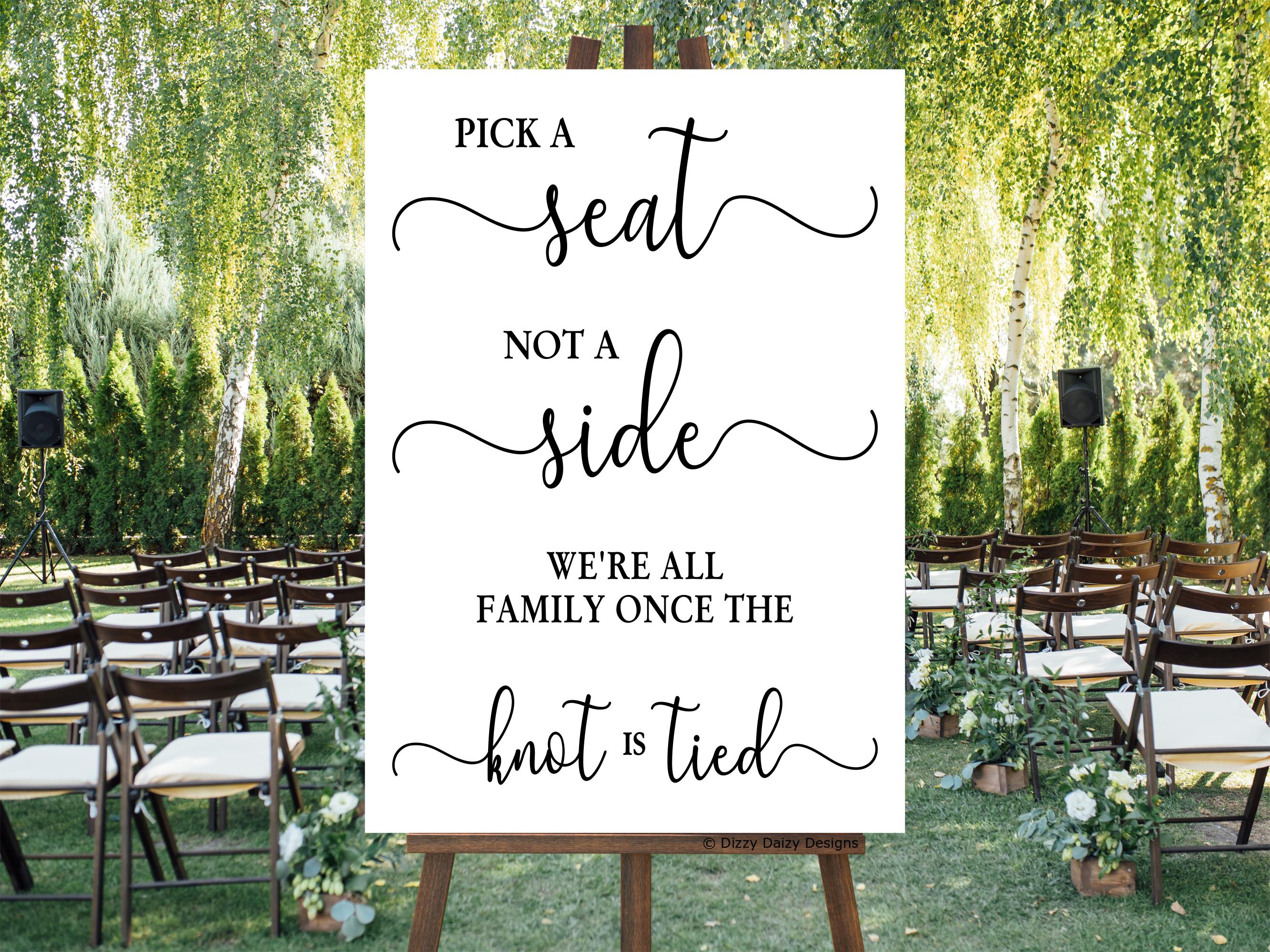 VINYL DECAL Pick a Seat Not a Side, Custom Wedding Decal, DIY Welcome ...